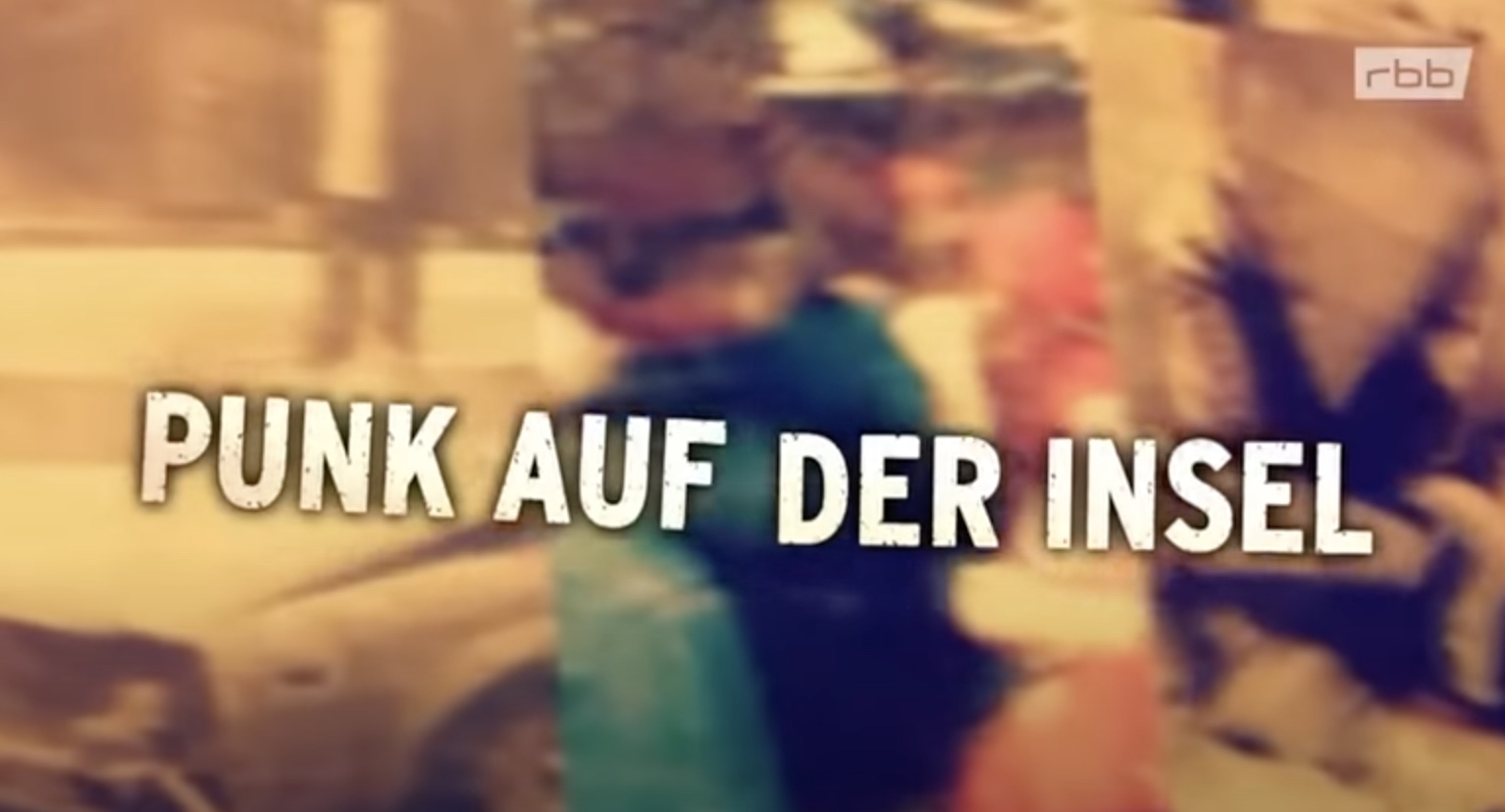 Doku: Wilde Jahre West-Berlin – Punk auf der Insel – Das ...